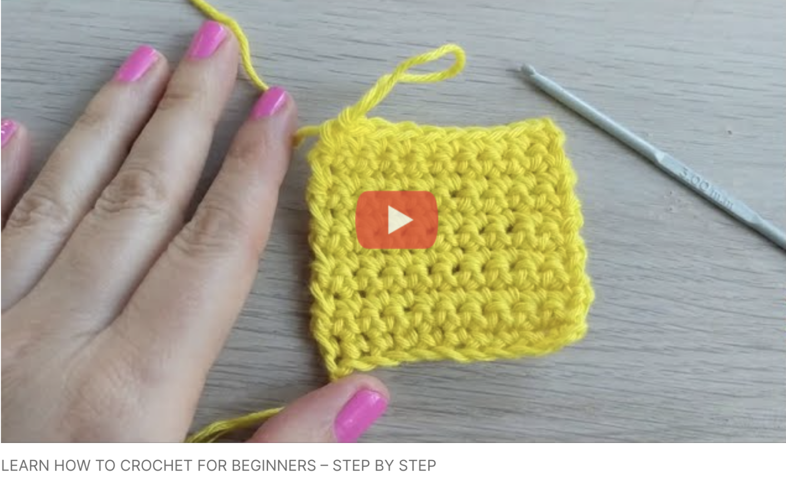 How to Crochet for Beginners - a Step by Step Guide - My Crochet Space