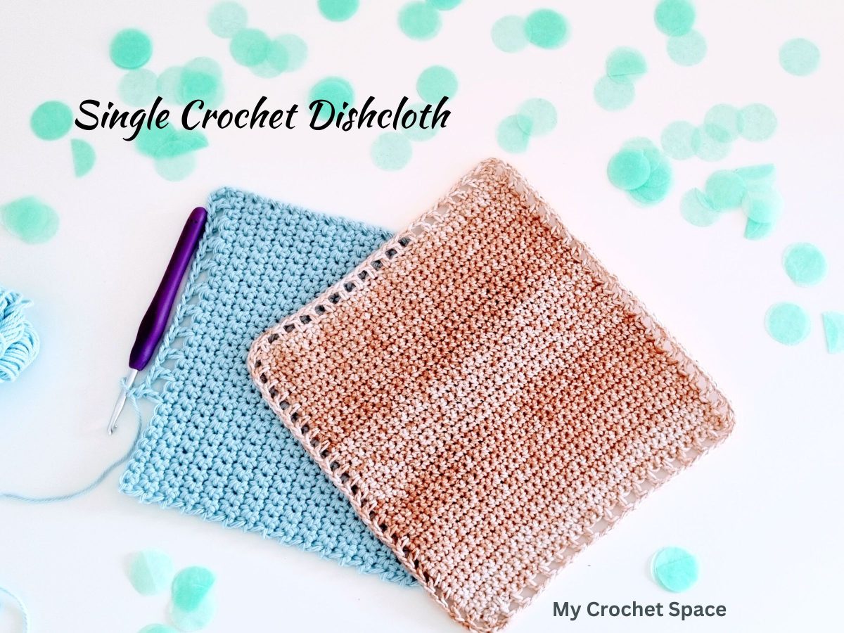 Beginner Crochet Washcloth Pattern - My Crochet Space