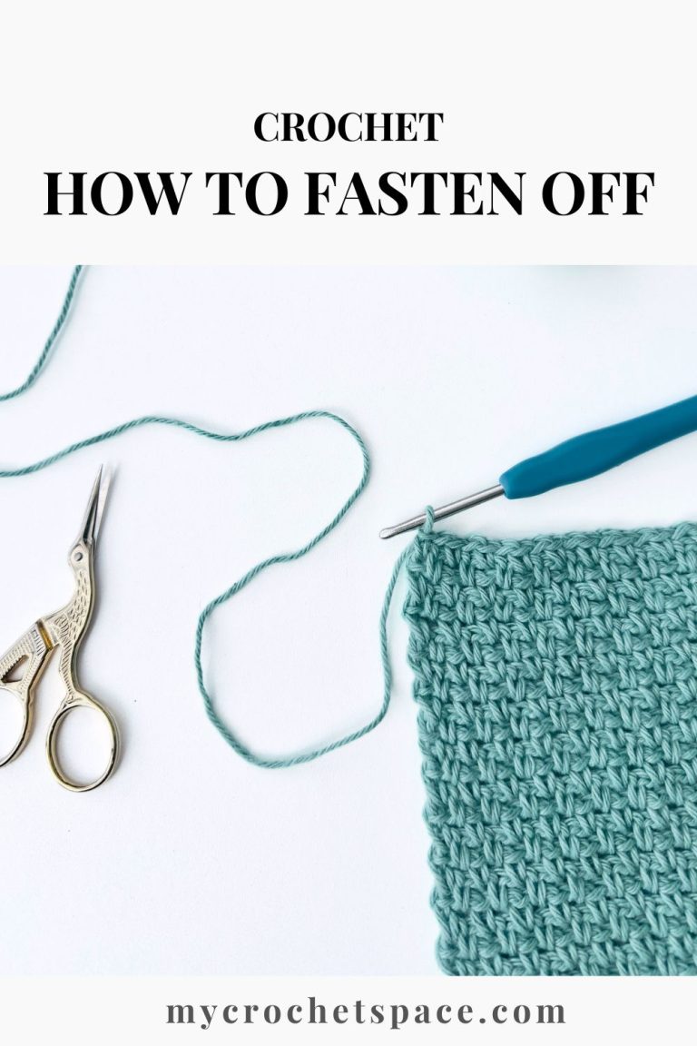 How to Fasten off and Weave in the Ends in Crochet - My Crochet Space